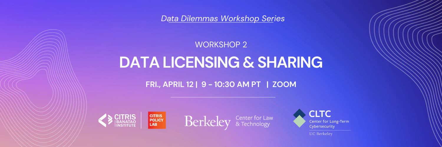 Data Dilemmas Workshop Series - CITRIS Policy Lab